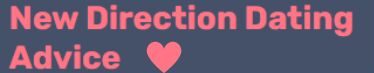 Free newsletter - New Direction Dating Advice